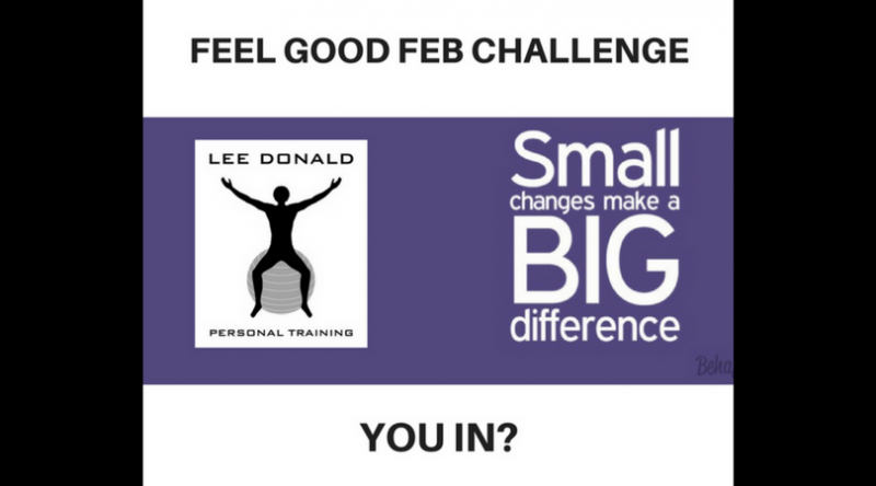 Lee Donald - Personal Training | FREE Feel Good Feb Challenge - You In?